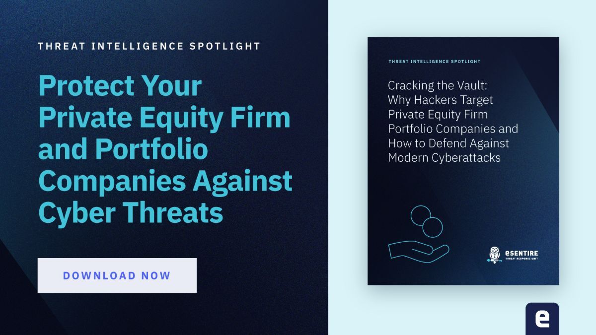 eSentire | Cracking the Vault: Why Hackers Target Private Equity Firm…