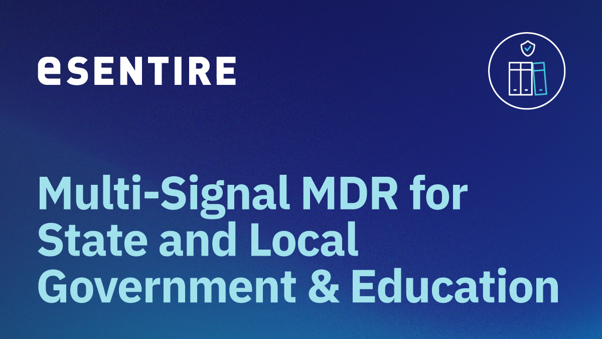 State and Local Governments & Education Cybersecurity | eSentire