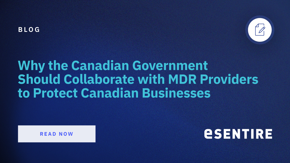 Why the Canadian Government Should Collaborate with MDR Providers to Protect Canadian Businesses ...