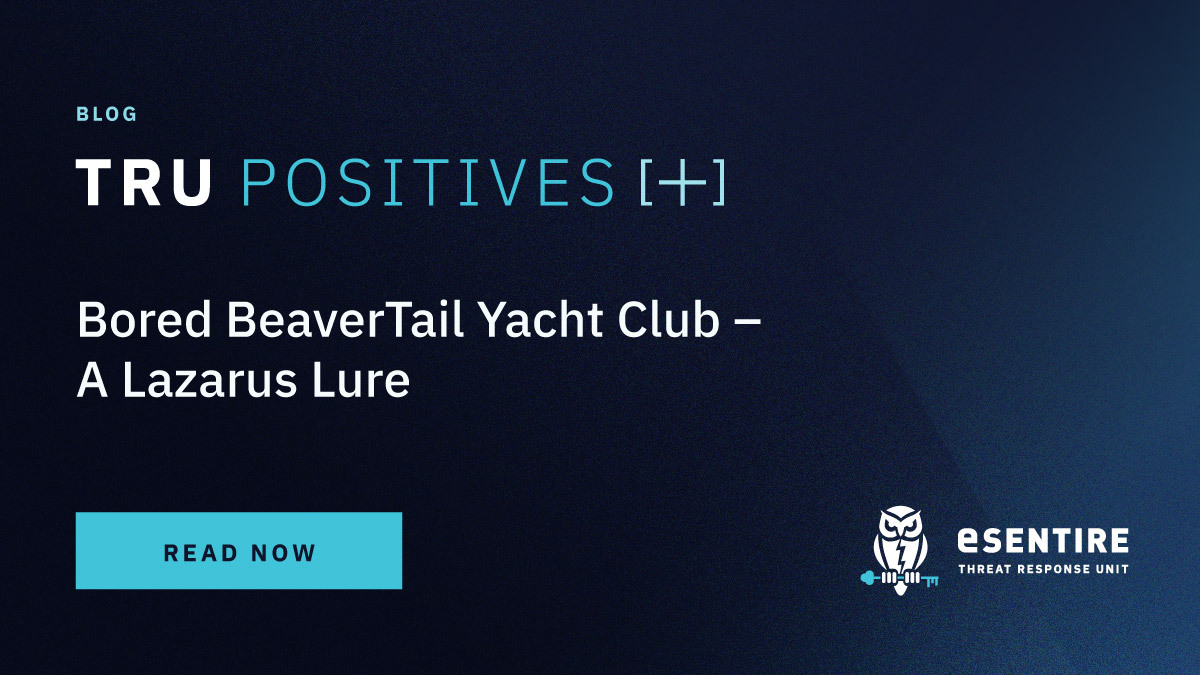 eSentire | Bored BeaverTail Yacht Club – A Lazarus Lure