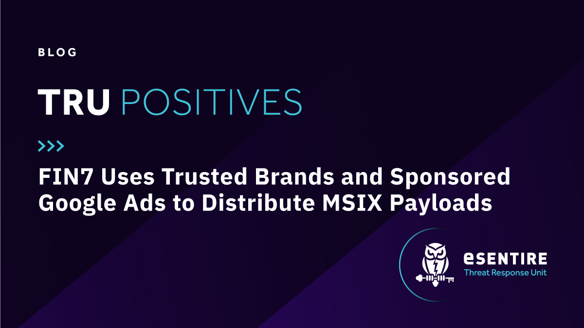 FIN7 Uses Trusted Brands and Sponsored Google Ads to… | eSentire